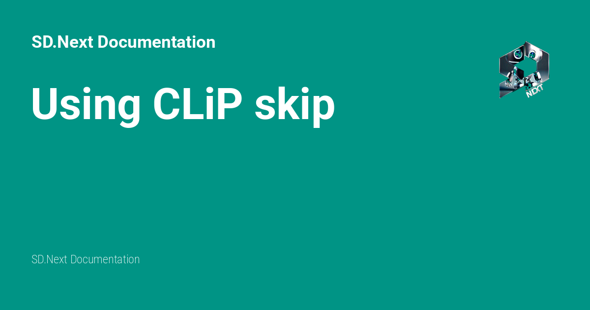 Using CLiP skip - SD.Next Documentation