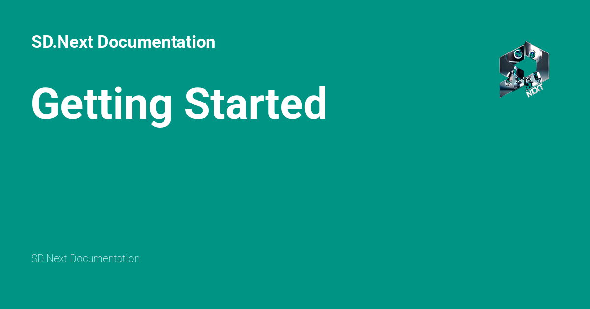 Getting Started - SD.Next Documentation