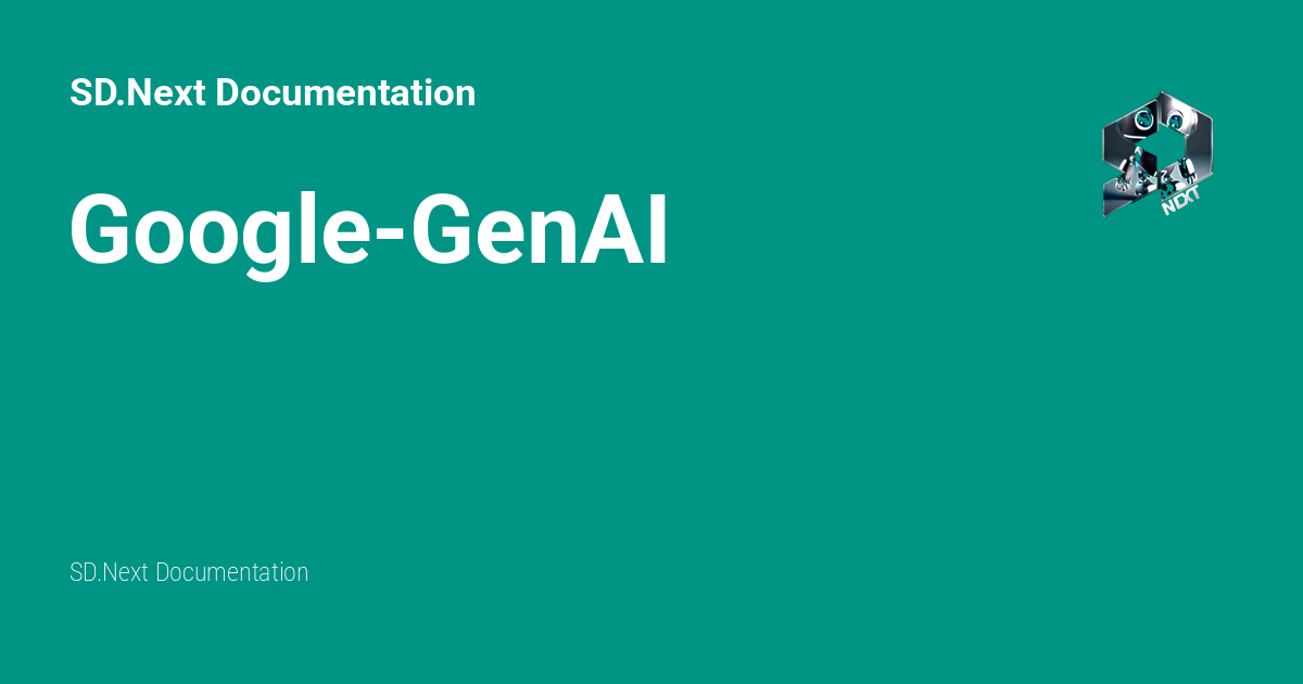 Google-GenAI - SD.Next Documentation