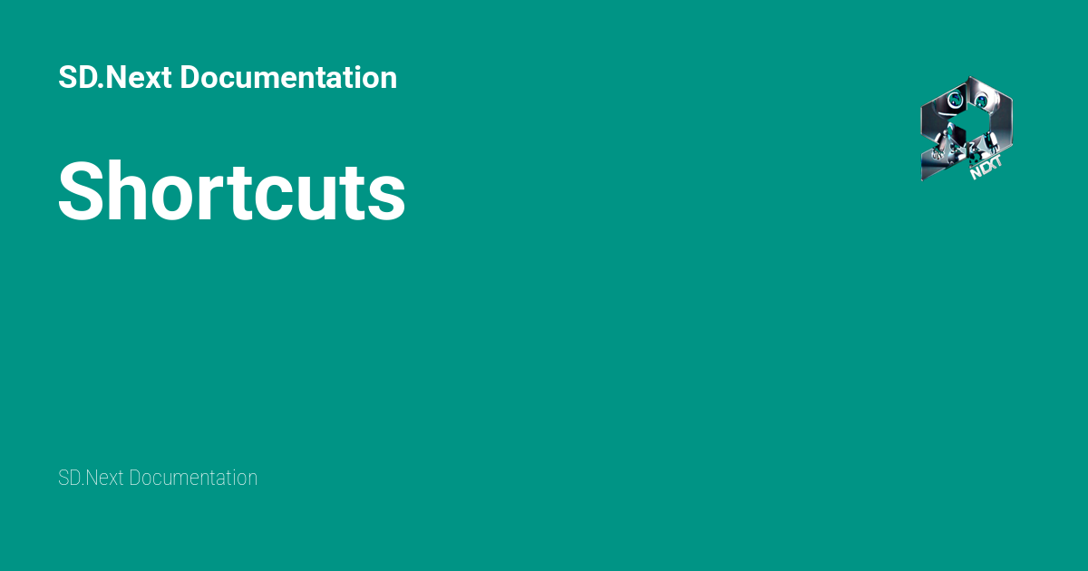 Shortcuts - SD.Next Documentation
